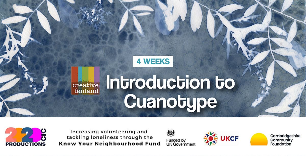 SHORT COURSE: Introduction to Cyanotype at March Town Hall on 20th ...