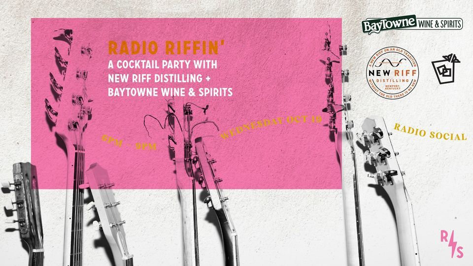 Radio Riffin: A Cocktail Party with New Riff Distilling + Baytowne Wine ...