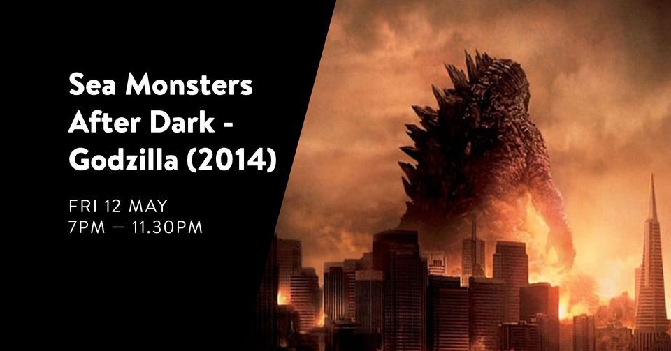 Sea Monsters After Dark: Godzilla (2014) at WA Maritime Museum ...