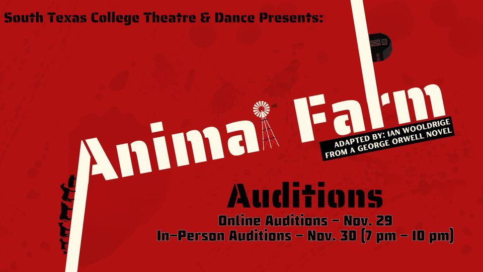 STC Theatre & Dance: Animal Farm Auditions (In-Person) at South Texas ...