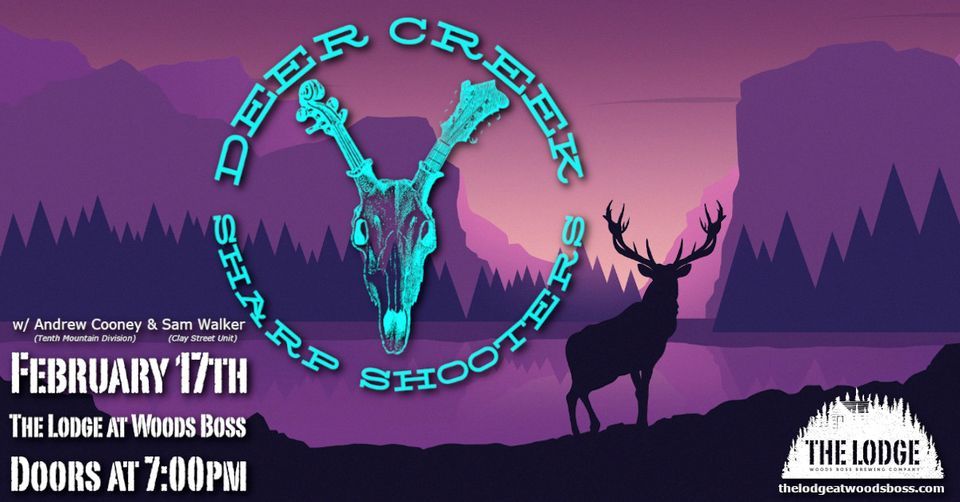 Deer Creek Sharpshooters w/ Andrew Cooney & Sam Walker in The Lodge at ...