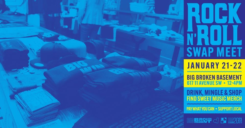 BIG Winter Classic presents: The Rock N Roll Swap Meet | 617 11 Ave SW ...