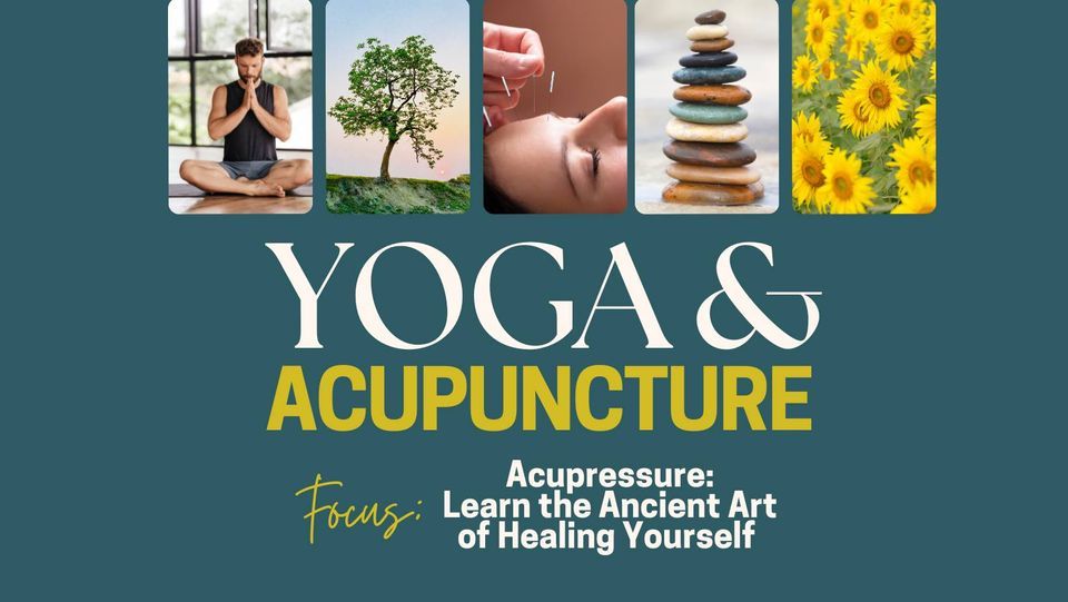 Yoga + Acupuncture: Acupressure - Learn the Ancient Art of Healing ...
