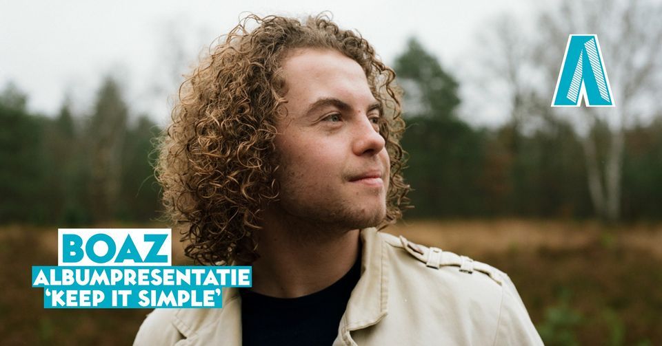 Boaz - Albumpresentatie Keep It Simple | Neushoorn, Leeuwarden, FR ...