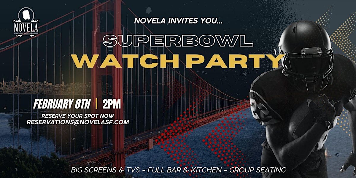 Super Bowl LX Viewing Party @ Novela at Novela, San Francisco on 8th ...
