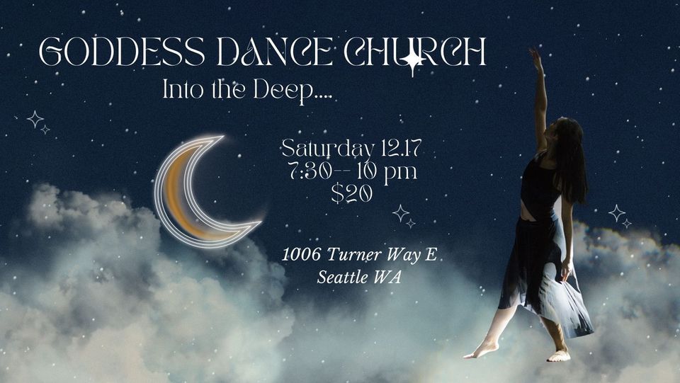 GODDESS DANCE CHURCH at Root to Crown Center, Seattle on 17th December ...