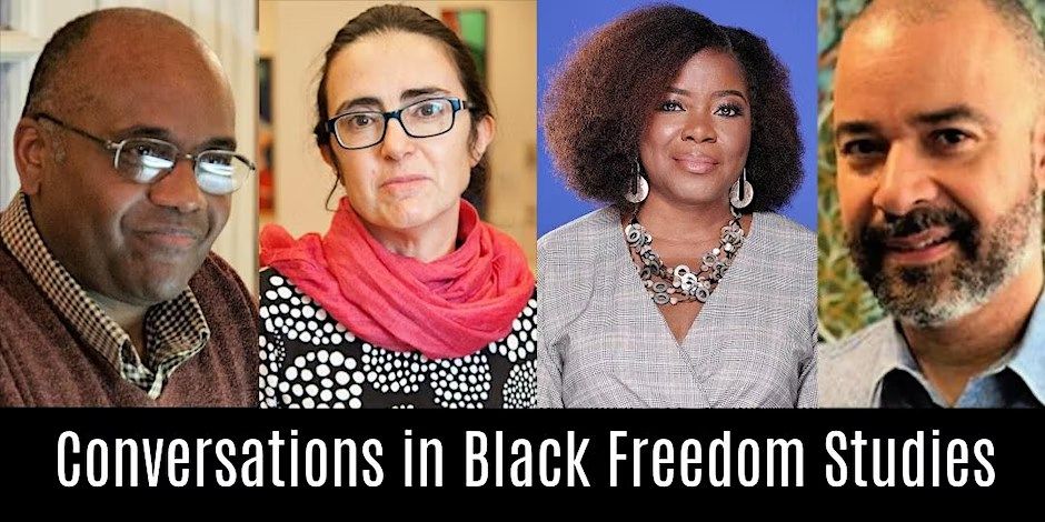 Ten Years of Conversations in Black Freedom Studies | Schomburg Center ...