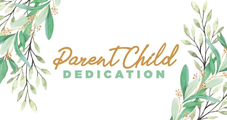 Parent Child Dedication at The Church at Estrella, Goodyear on 21st May ...
