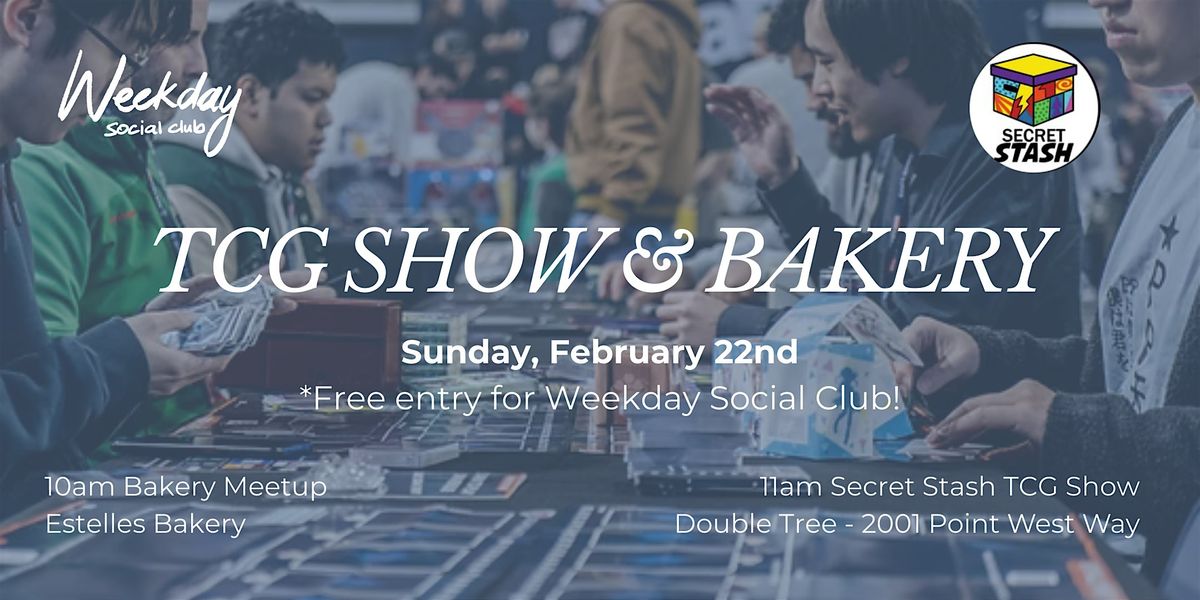 Trading Card Game (TCG) Show & Bakery Meetup at Estelle Bakery ...