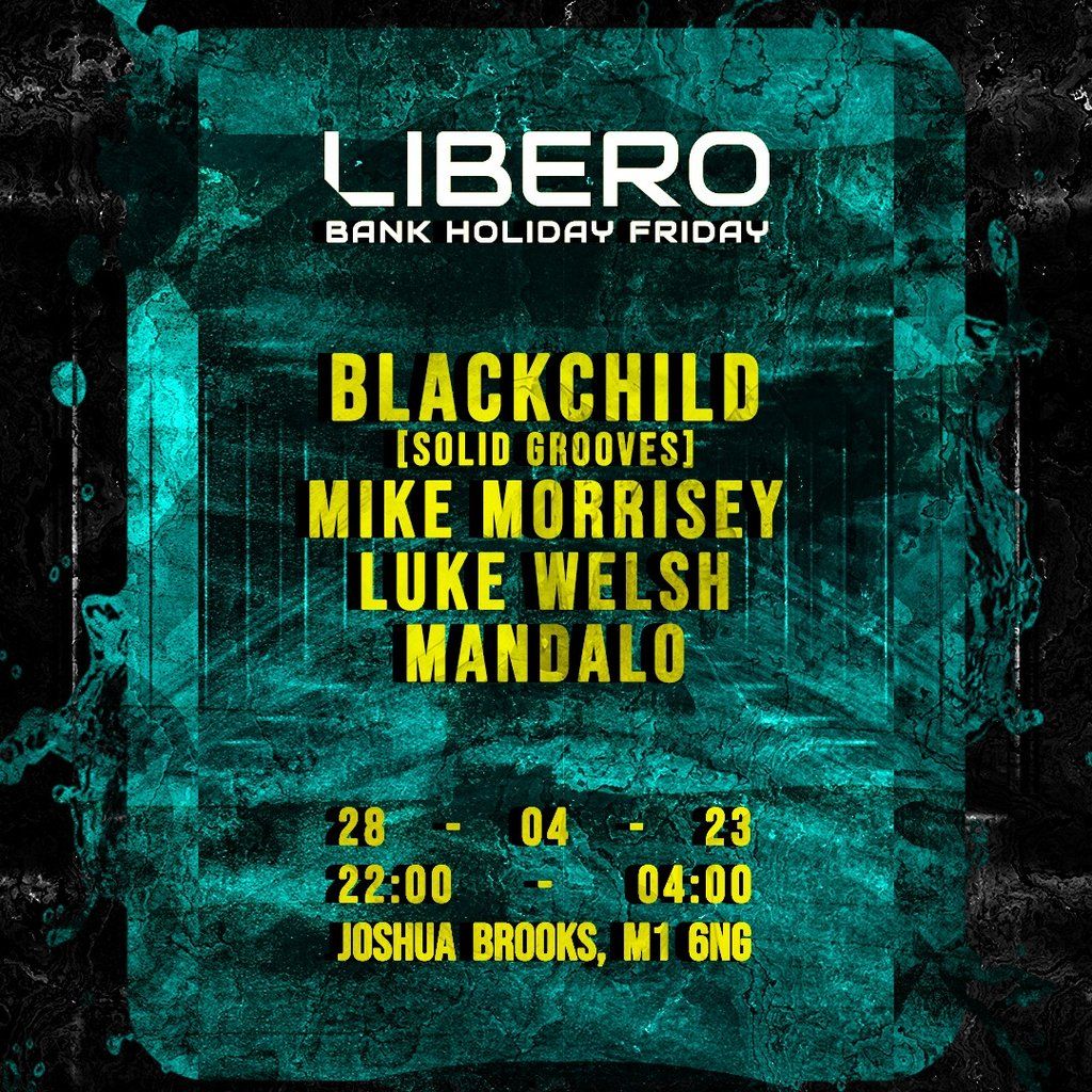 LIBERO - BLACKCHILD (Solid Grooves) Mike Morrisey, Luke Welsh ++ at ...