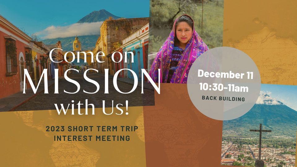 Short Term Missions Meeting at Grace Bible Church - Killeen, TX on 11th December, 2022