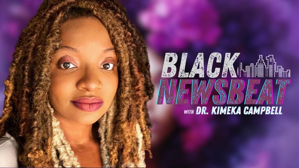 Black NewsBeat With Dr. Kimeka Campbell | Elementary Coffee Co ...