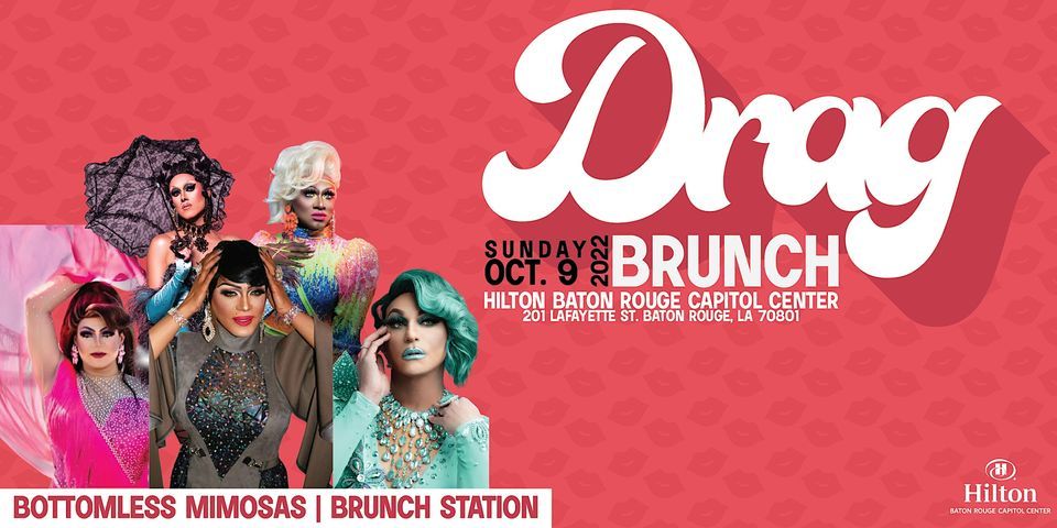 Hiltons Drag Brunch at 201 Lafayette Street,Baton Rouge,70801,US on 9th ...