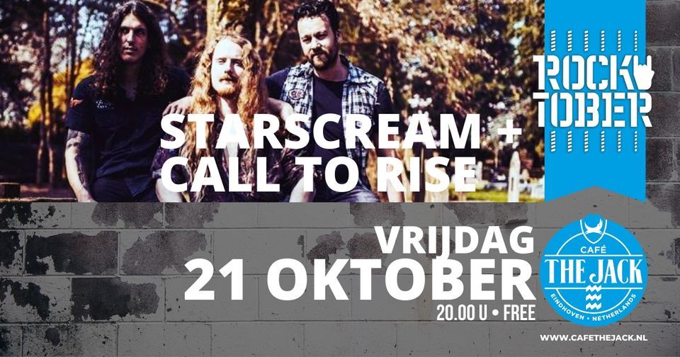 ROCKTOBER: Starscream + Call To Rise at Café The Jack, Eindhoven on ...