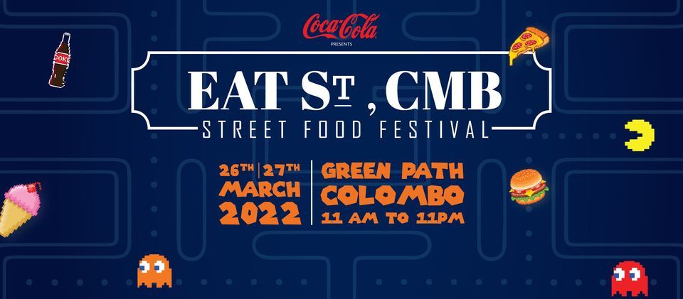 Eat Street CMB 2022 at Green Path, Colombo on 26th March, 2022