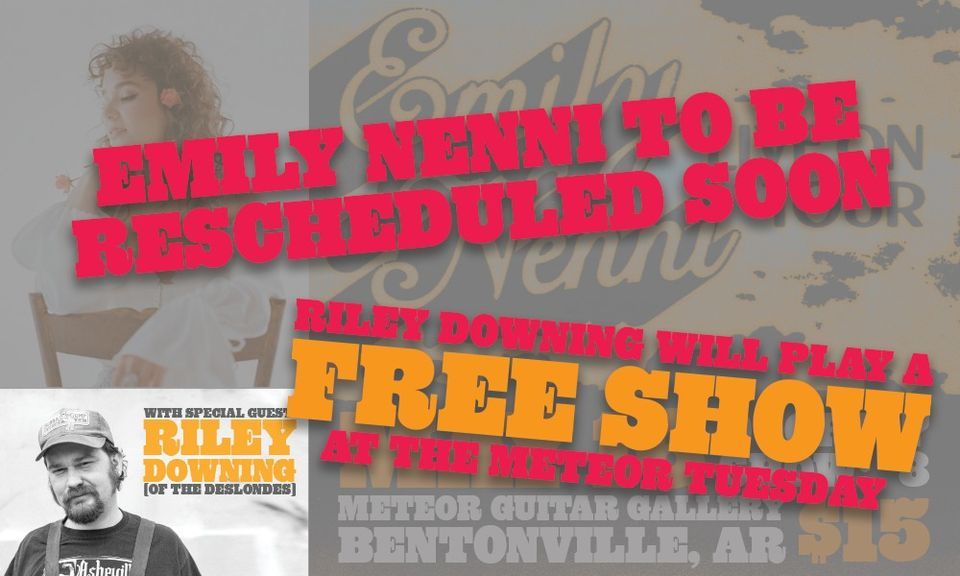 Riley Downing - Free show at the Meteor - Emily Nenni to be rescheduled ...