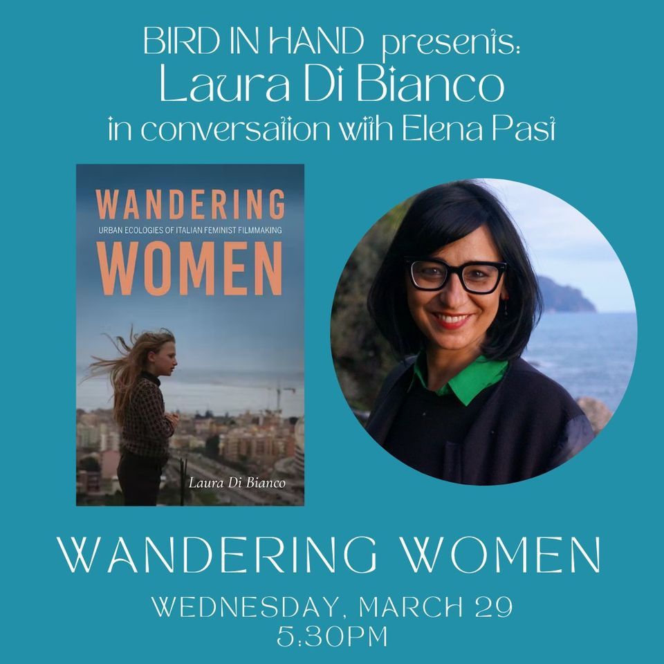 Laura Di Bianco: Wandering Women (In Conversation With Elena Past ...