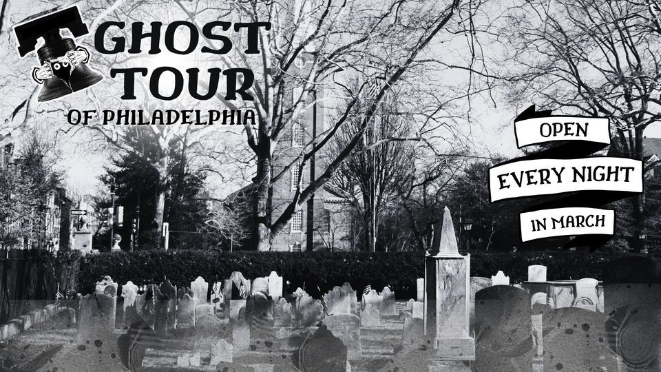 Ghost Tour of Philadelphia ~ March 2023 | Ghost Tour of Philadelphia ...