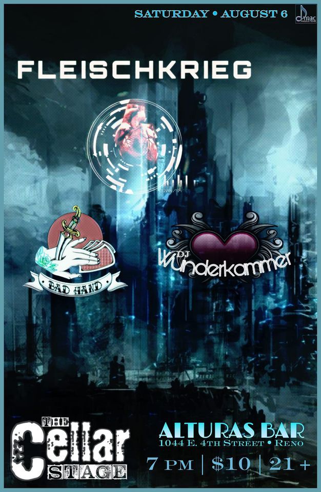 FLEISCHKRIEG with Bad Hand and DJ Wunderkammer | Alturas Bar, Reno, NV | August 6, 2022