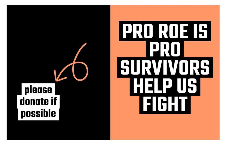 PRO-ROE IS PRO-SURVIVORS ! | City of Denton, TX - City Hall | November ...