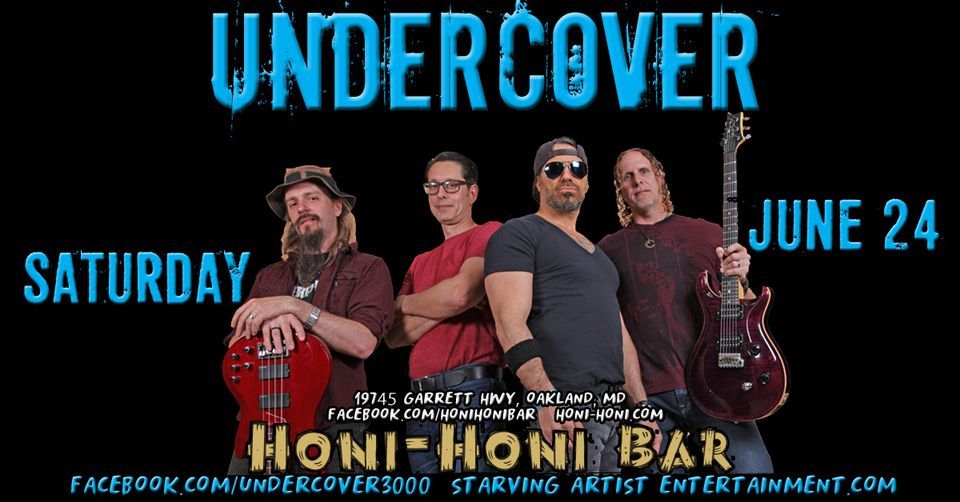 UNDERCOVER at the Honi Honi - Sat.June 24 | Honi Honi Bar, Oakland, MD ...