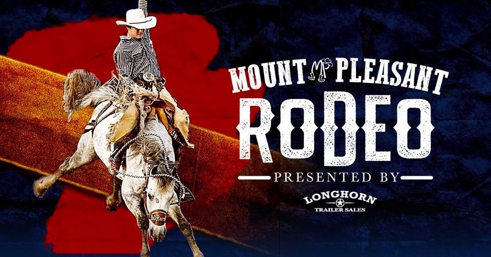 2023 Mount Pleasant PRCA ProRodeo at Mount Pleasant Rodeo Grounds on ...