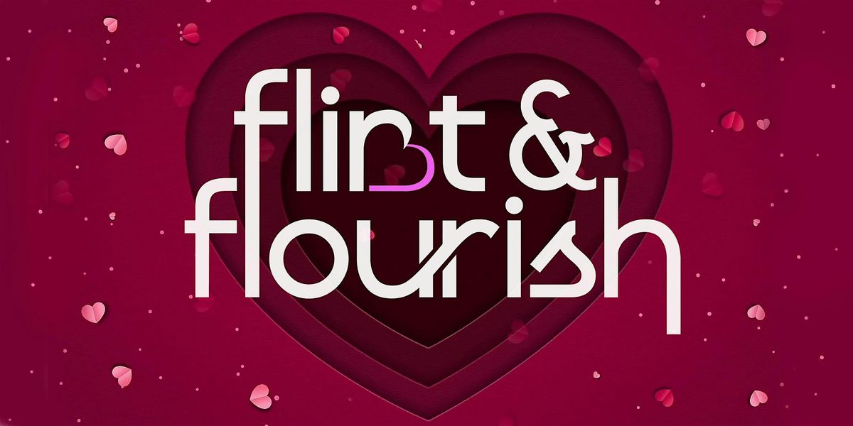 Flirt and Flourish Singles Speed Dating (age 35-55 guide only) at The ...