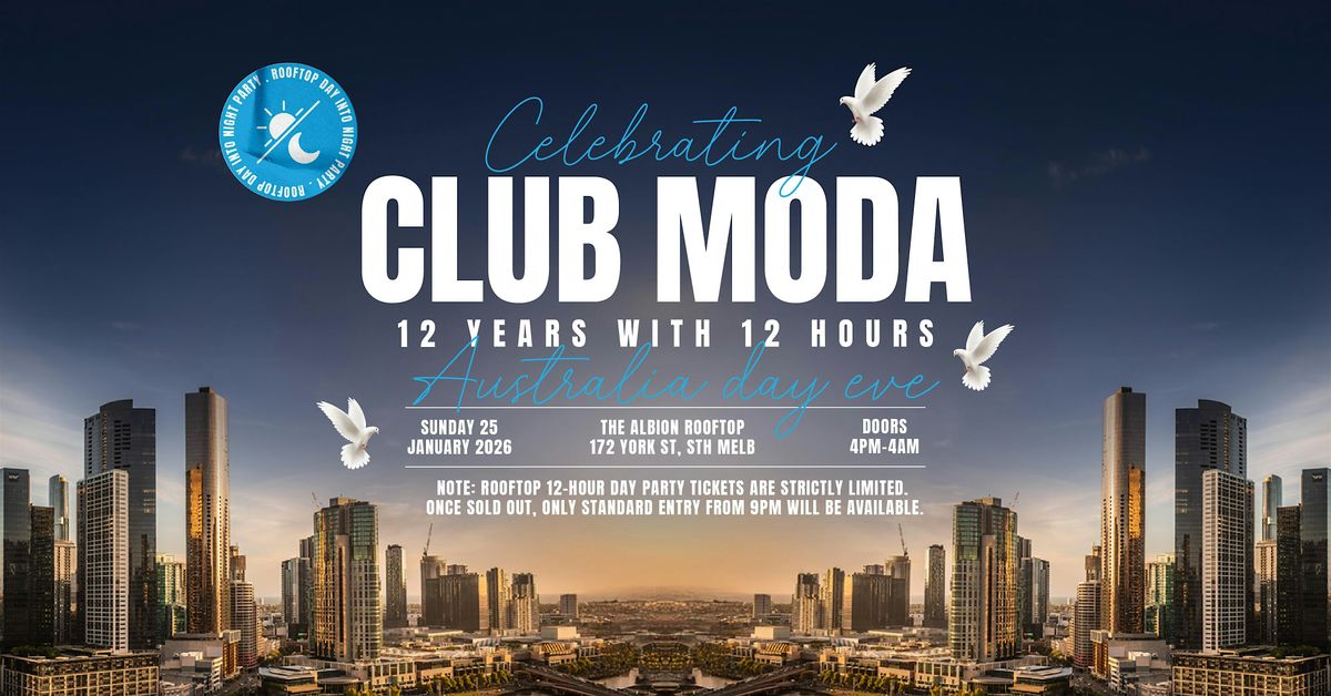 CLUB MODA MELBOURNE | 25.01.26 | 12 YEAR ANNIVERSARY | AUSTRALIA DAY ...