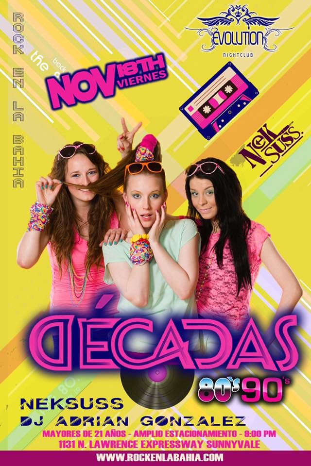 Neksuss Decadas Evolution | Evolution Night Club, Sunnyvale, CA ...