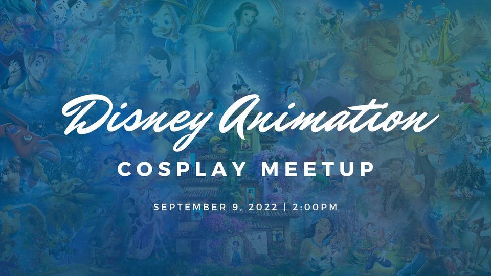 D23 2022 Disney Animation Cosplay Meetup! at Anaheim Convention Center ...
