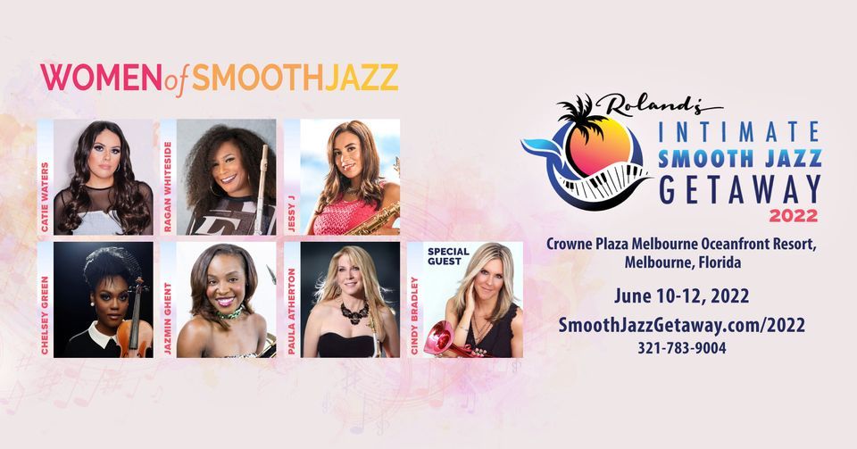 The Women of Smooth Jazz 2022 at Crowne Plaza Melbourne-Oceanfront on ...