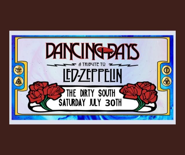 Dancing Days | A Tribute to Led Zeppelin - LIVE @ The Dirty South | The ...