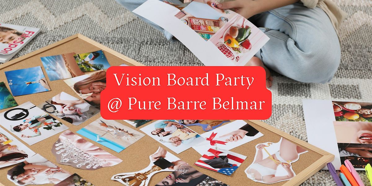 2026 Vision Board Party @ Pure Barre Belmar at Pure Barre, Lakewood on ...