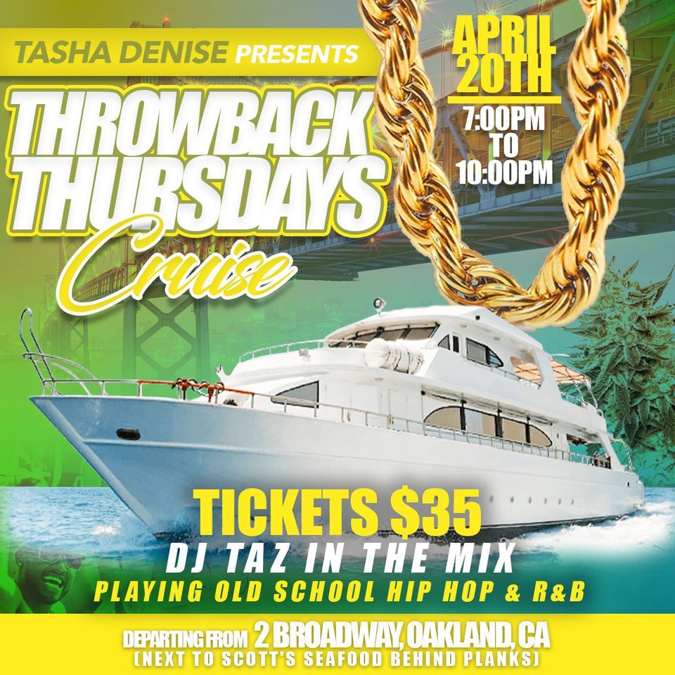 THROWBACK THURSDAY 420 CRUISE PARTY | 2 Broadway, Oakland, CA 94607 ...