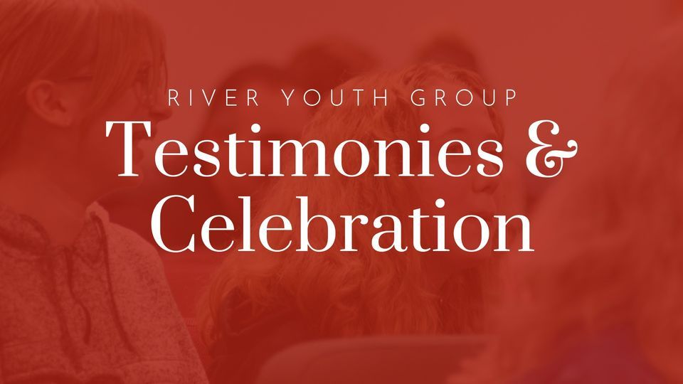 RYG Testimonies & Celebration Night | The River Church, Salem, OR ...