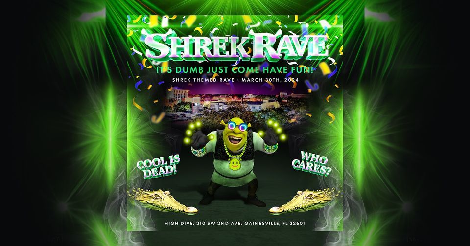 3/30 SHREK RAVE at High Dive! After the Original Gainesville Food Truck ...