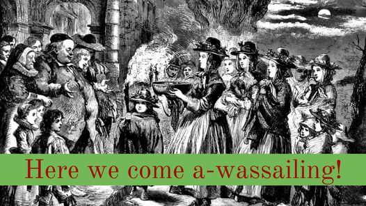 Here we come a-wassailing! at Bundy Museum of History & Art, Binghamton ...