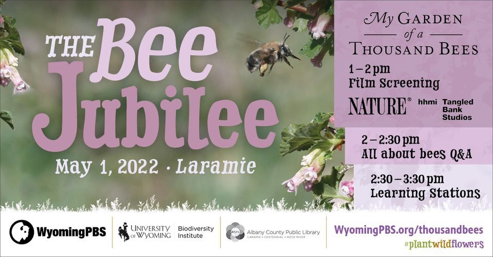 The Bee Jubilee at Berry Biodiversity Conservation Center, Laramie on ...