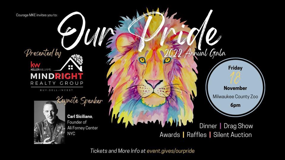 Courage MKEs 2022 Gala: Our Pride - Presented by Mind Right Realty of ...