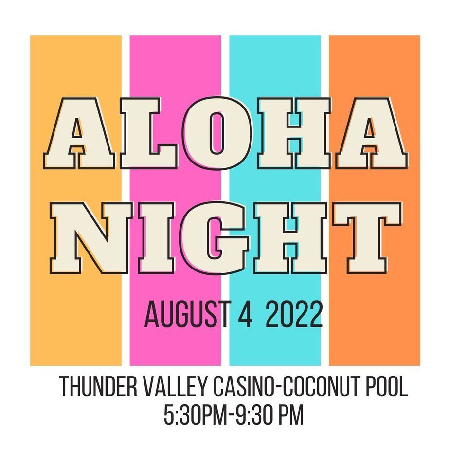 Aloha Night 2022 | Thunder Valley Casino Resort, Lincoln, CA | August 4 ...
