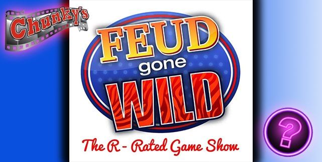 R-RATED FAMILY FEUD GAME NIGHT! at Chunky's Cinema Pub Manchester on ...