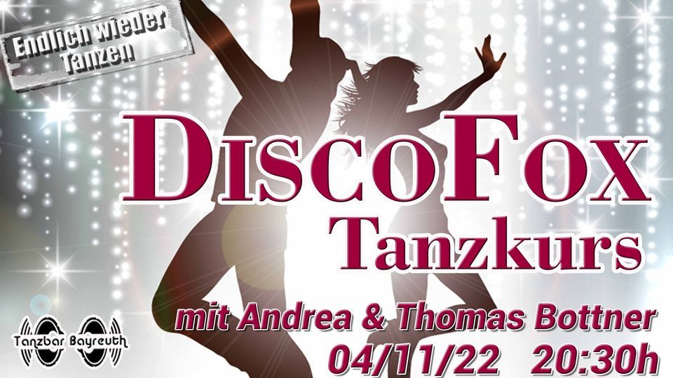KOMM TANZEN! DISCO FOX workshop mit Andrea & Thomas Bottner 04/11/22 ...