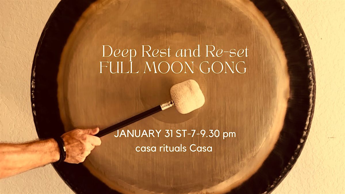 Deep rest and re-set: Full Moon Gong Healing at 3501 SE 1st St, Boynton ...