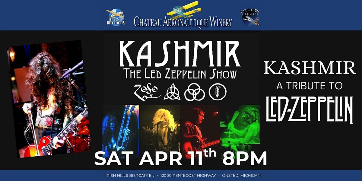 Led Zeppelin Tribute by Kashmir at Chateau Aeronautique Winery, Blue ...