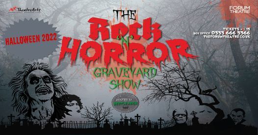 The Rock n Horror Graveyard Show at The Forum Theatre, Stockport on ...