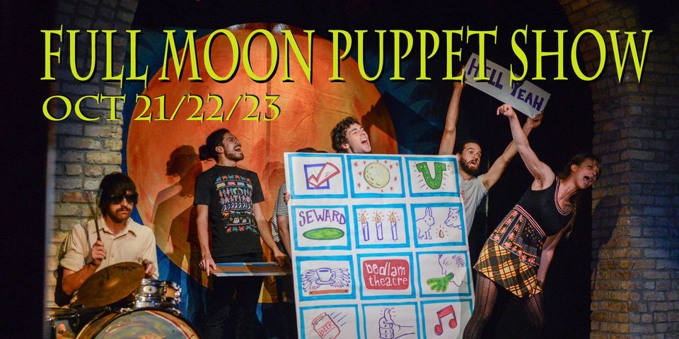 FULL MOON PUPPET SHOW at Open Eye Theatre, Minneapolis on 21st October ...
