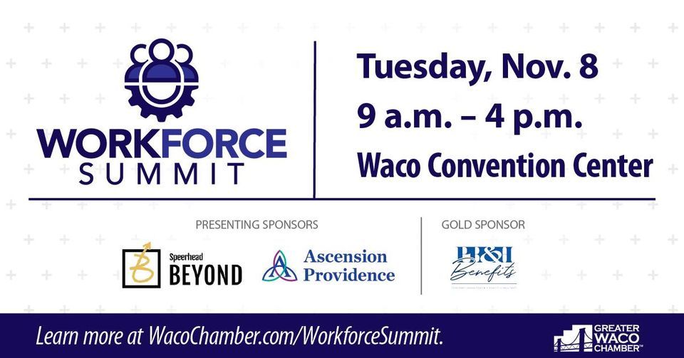 2022 Workforce Summit at Waco Convention Center on 8th November, 2022