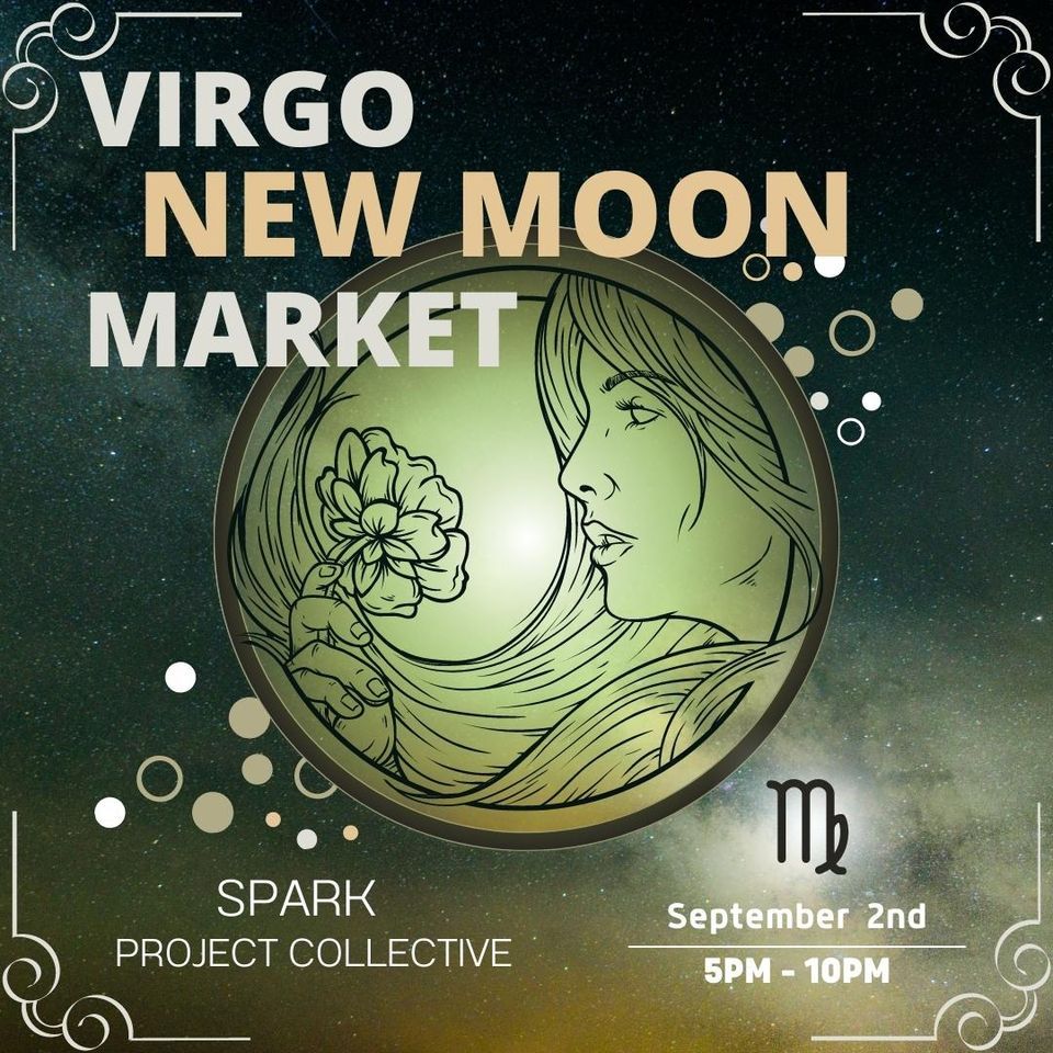 VIRGO New Moon Market | Spark Project Collective Events Center, Tucson ...