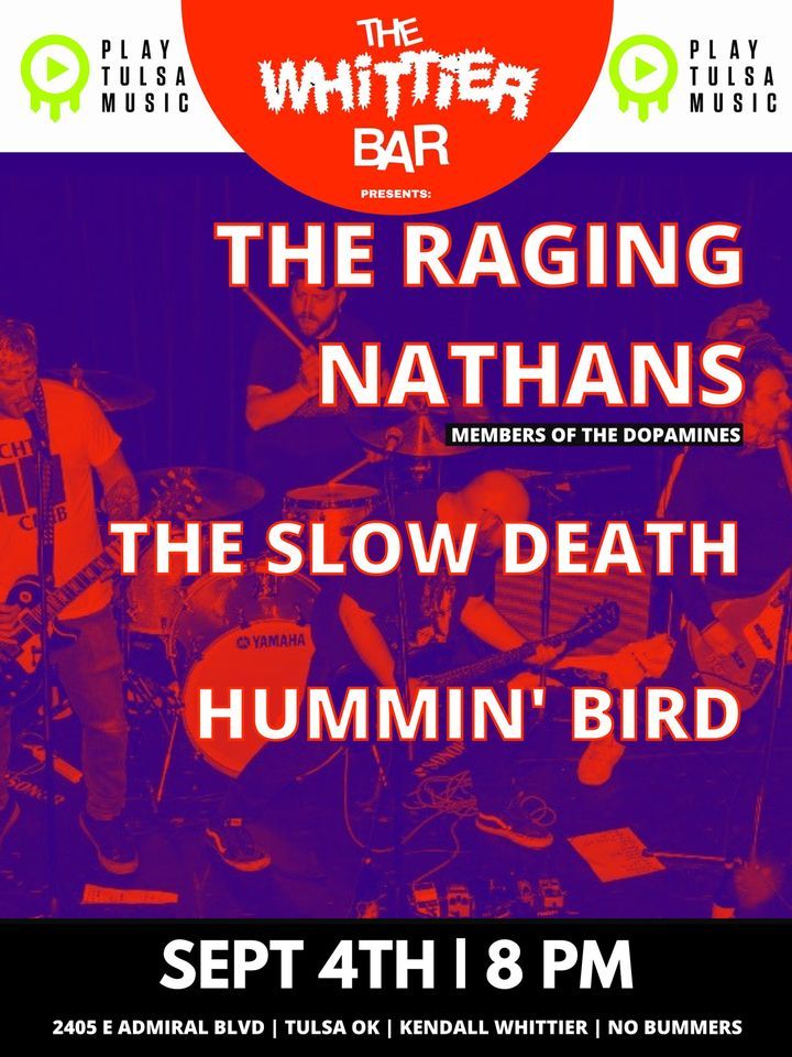 The Raging Nathans | The Slow Death | Hummin Bird | Live at the ...