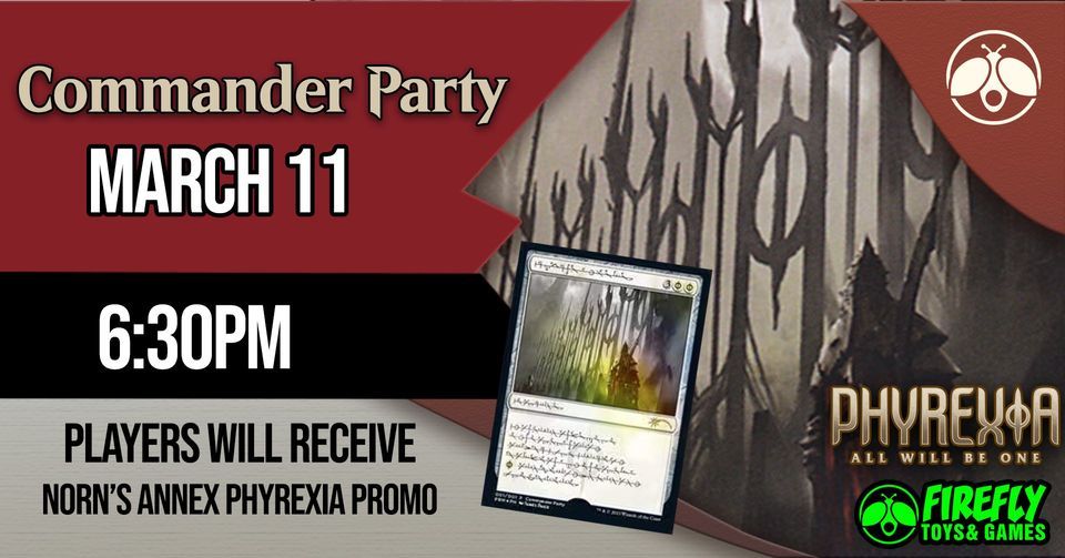 Commander Party | Firefly Toys & Games, Columbia, SC | March 11, 2023